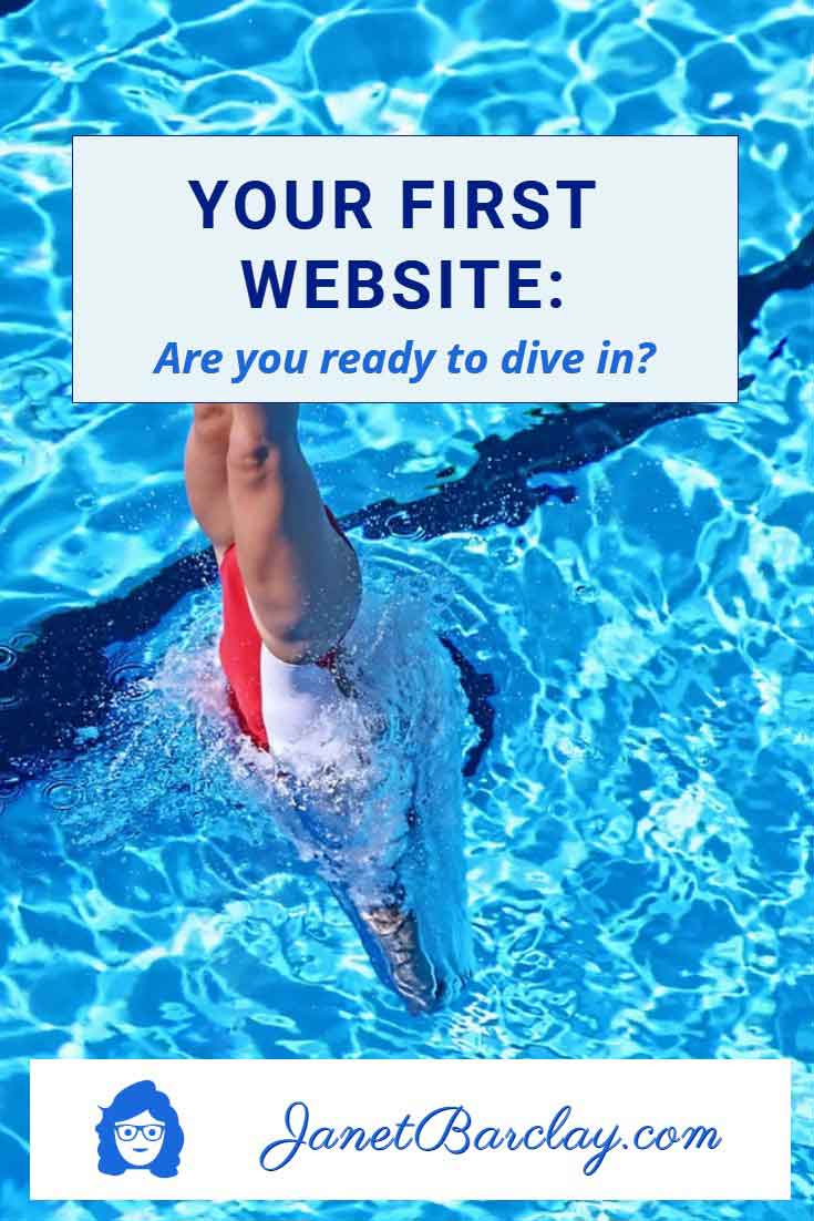 Your First Website: Are you ready to dive in? - Janet Barclay
